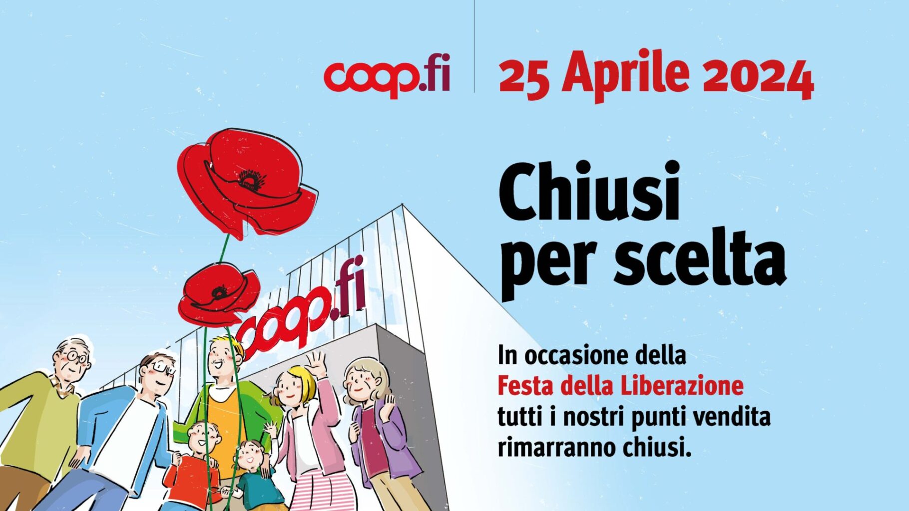 25 aprile 2024: chiusi per scelta | Informatorecoopfi.it